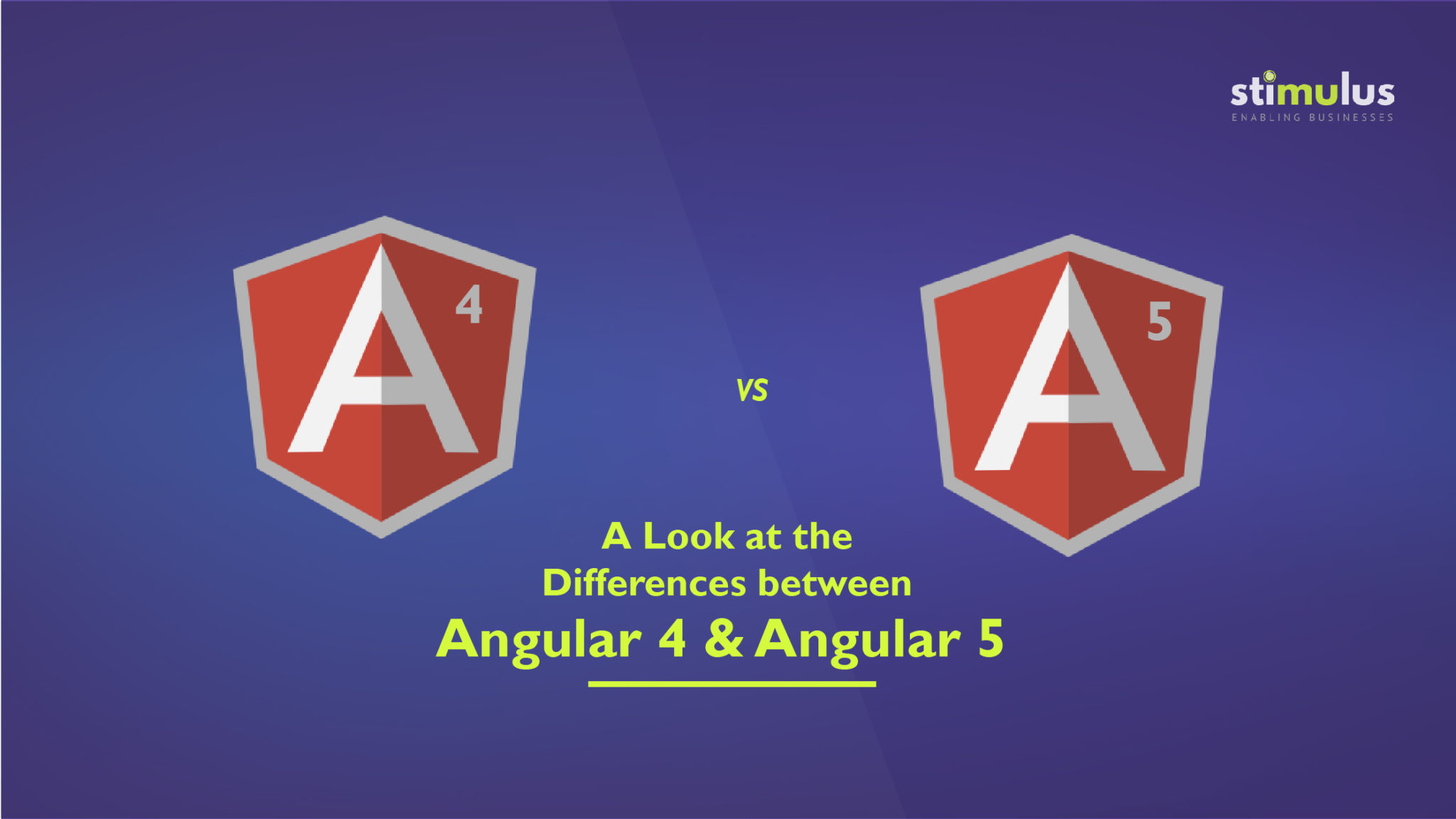 Angular 4 and Angular 5 - Find out the updates and differences